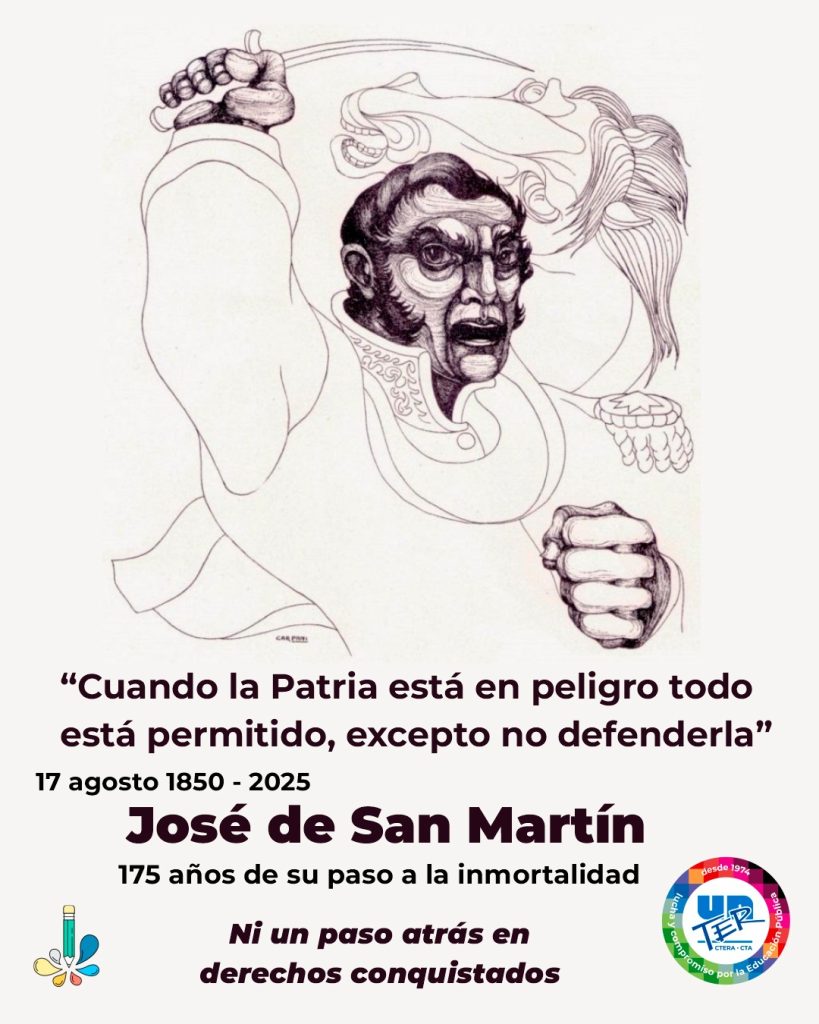 17 de agosto, 175° aniversario del paso a la inmortalidad del General ...